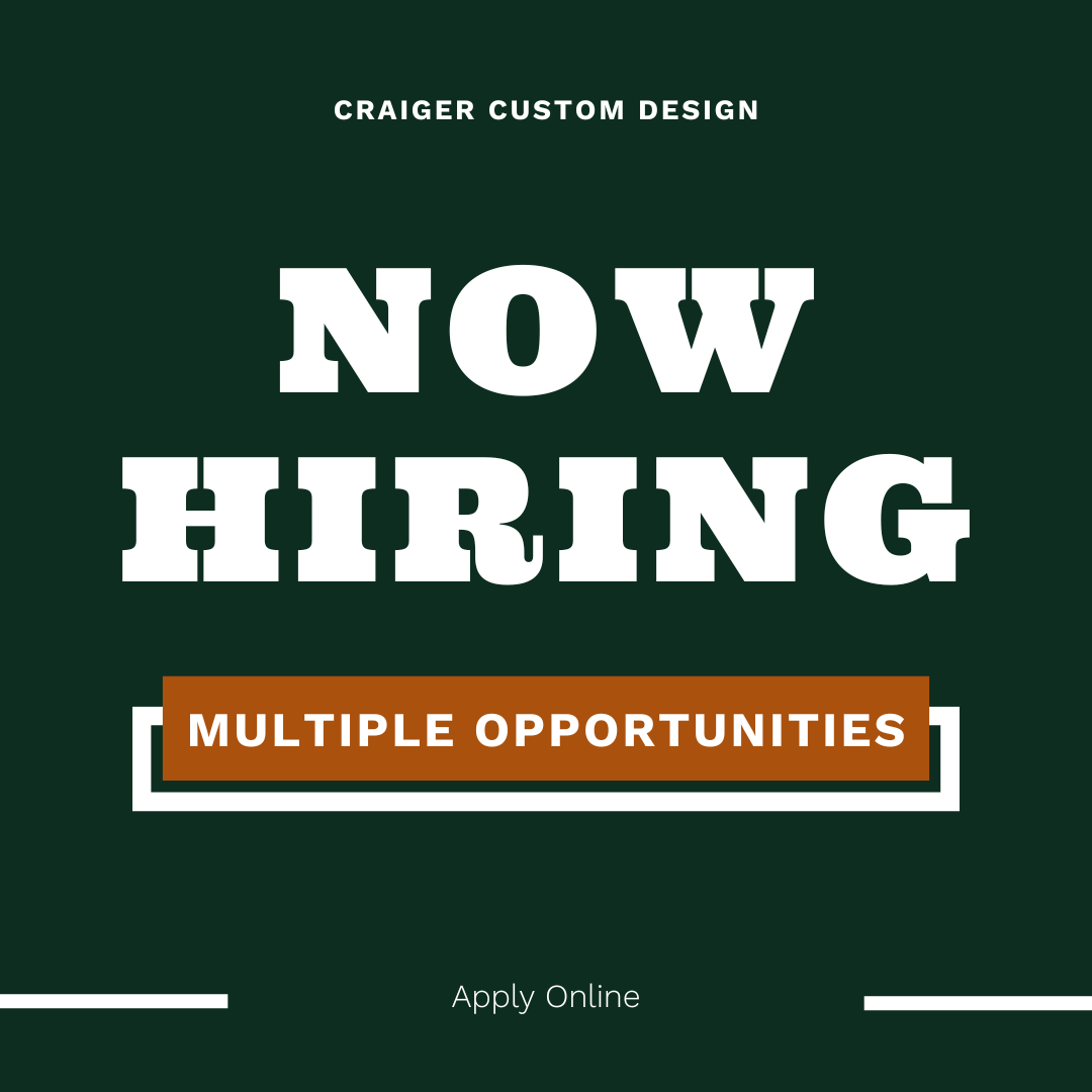 Jobs Openings | Craiger Custom Design